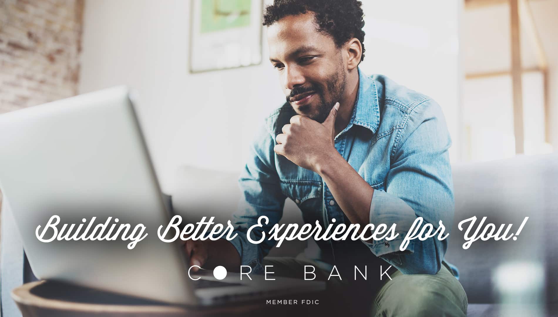 Updated Online Banking Experience Launching - Core Bank Updated Online Banking Experience Launching - Core Bank