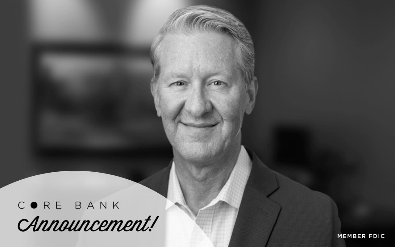 David Hartman Promoted to Core Bank’s President - Core Bank