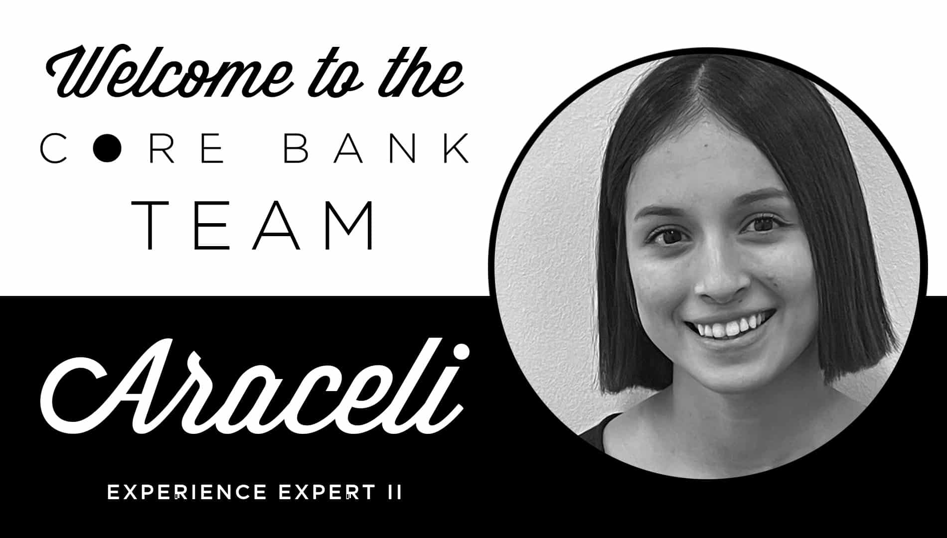Core Code Ambassador Spotlight: Araceli Ceja - Core Bank
