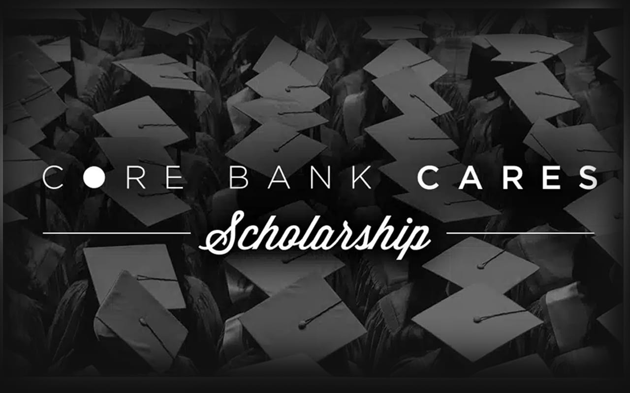 2026 Core Bank Cares Scholarship Recipients Announced